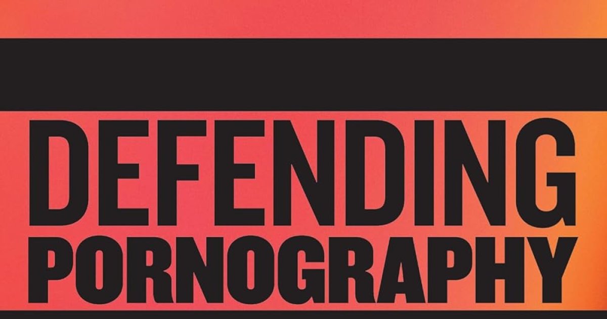 She’s back! Strossen’s new and updated edition of ‘Defending Pornography’ — First Amendment News ...